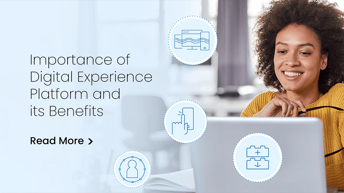 Importance of Digital Experience Platform and its Benefits | by Adapty ...