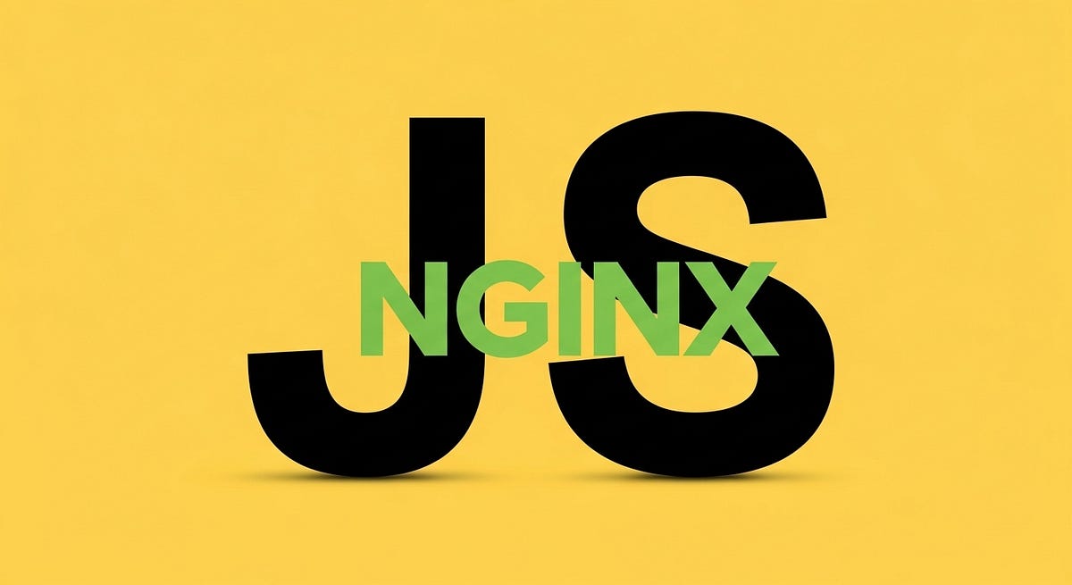 How JavaScript Became the “Super Glue” Inside Nginx 🚀 | by Xiuer Old | JavaScript in Plain English