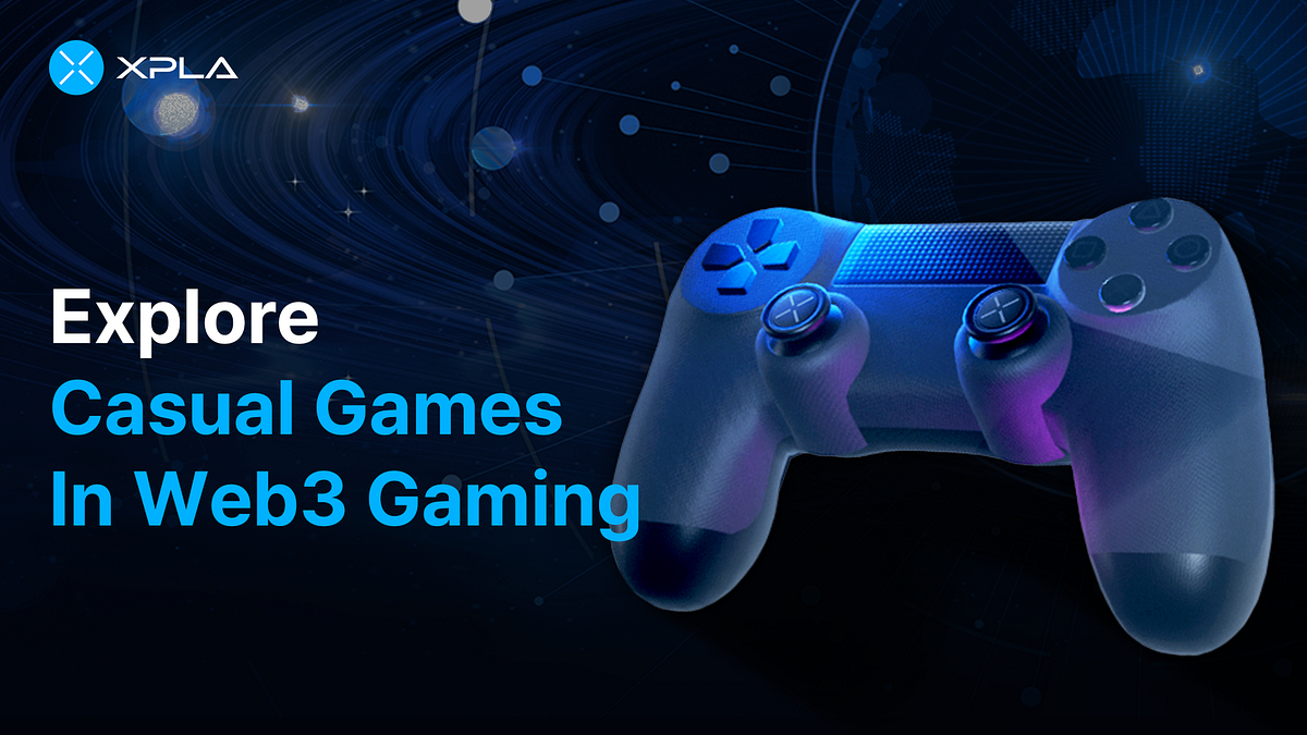 [Insights] Deep dive into Web3 Casual Games🌊 | by XPLA Official | XPLA Ecosystem | Medium