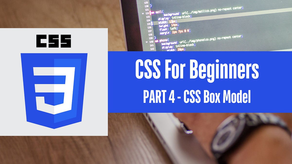 CSS Box Model : Understanding Layout and Spacing- (CSS Tutorial Part 4 ...