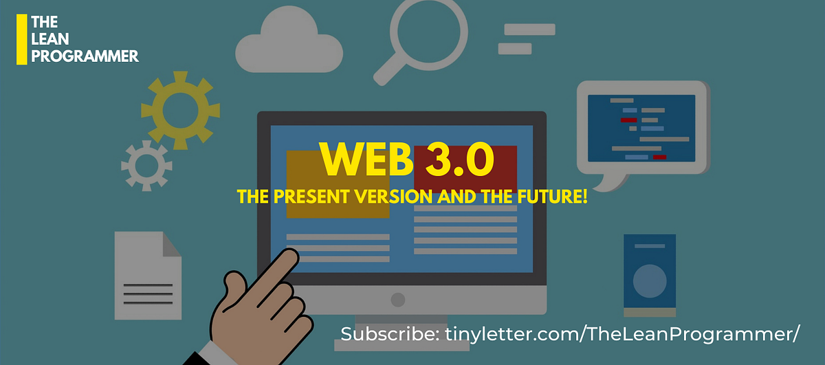Web 3.0. The Present Version and The Future! | by Anubhav Deep ...