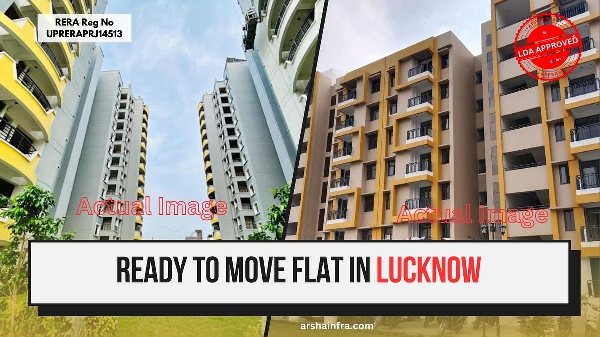 Ready To Move Flats in Lucknow with Price [2024] | by Arshainfra | Jul ...