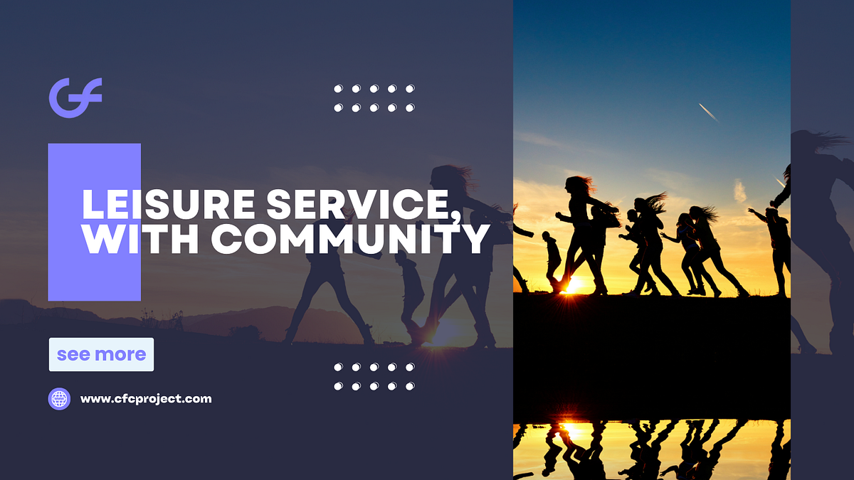 Leisure Service, with Community - CFC team - Medium