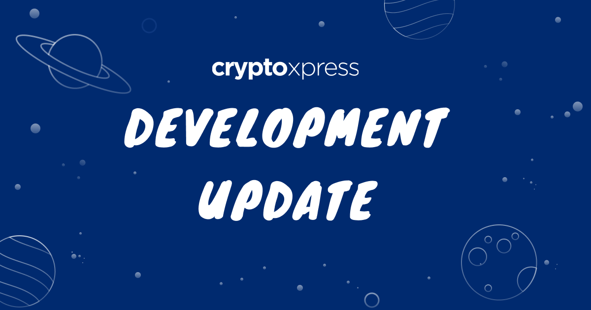 CryptoXpress Development Update. Version 1.0.11 — May 1st, 2023 | by ...