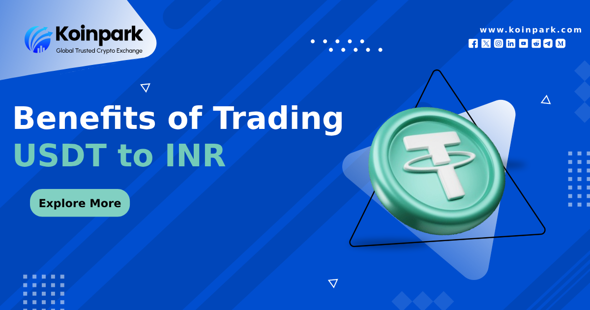 Benefits Of Trading USDT To INR Trading Tether USDT To INR Offers Benefits Of Trading USDT To INR Trading Tether USDT To INR Offers