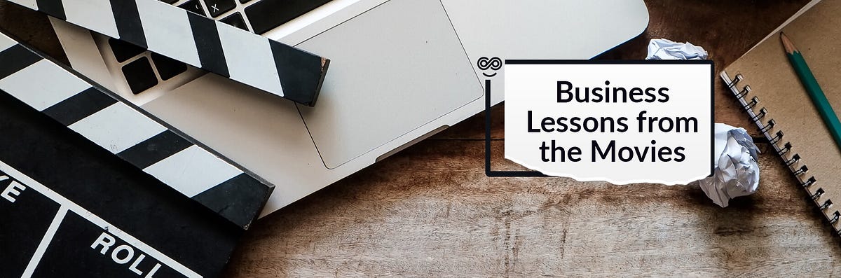 20 Business Lessons from 3 Movies | by Zambezii World | Zambezii World ...