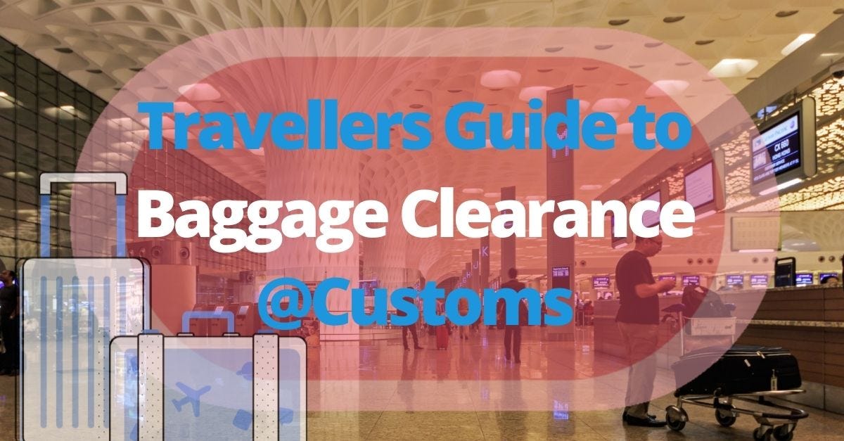 A Definitive Customs Guide for Travellers to India! | by Mahendra Yadav ...