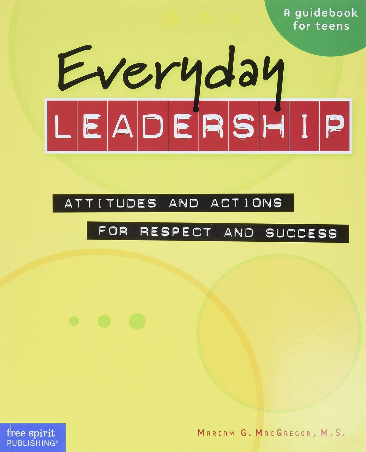 [PDF][BEST]} Everyday Leadership: Attitudes and Actions for Respect and ...