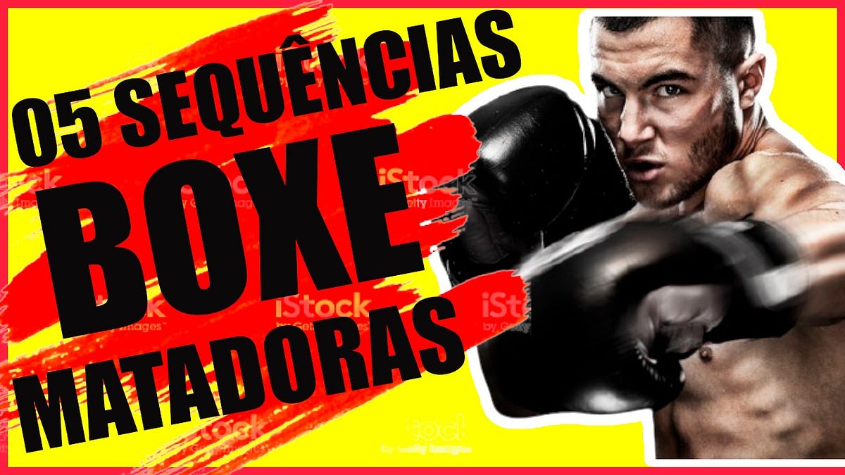 BOXE SIMPLES E FÁCIL — 5 Sequências de Boxe Para Treinar no Saco de ...