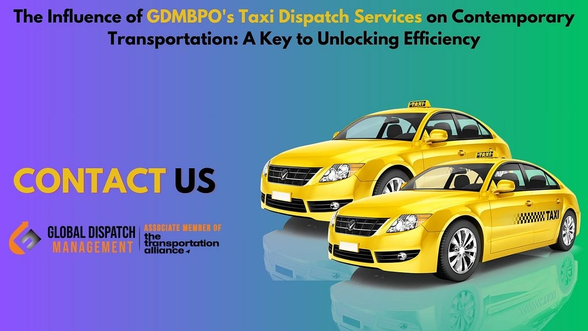The Influence of GDMBPO’s Taxi Dispatch Services on Contemporary ...