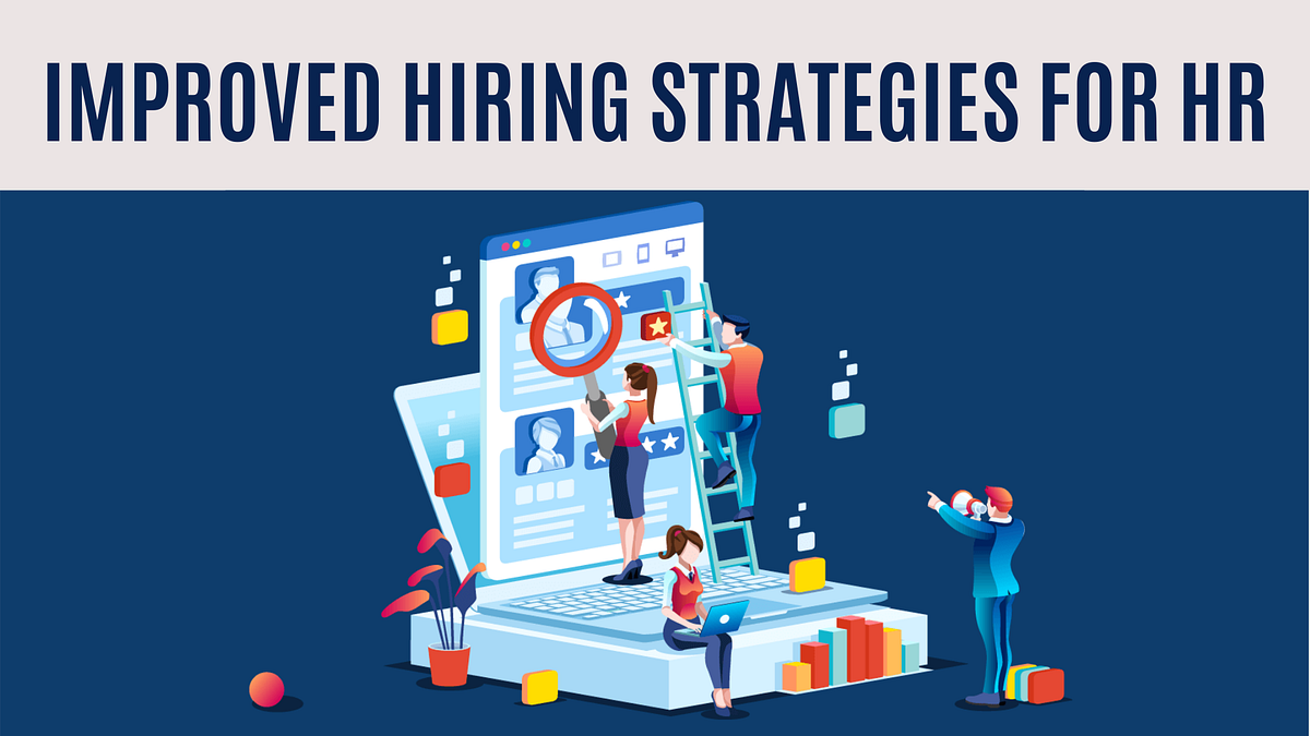 How to improve Hiring Strategies for HR? | by Aviahire | Aviahire | Medium