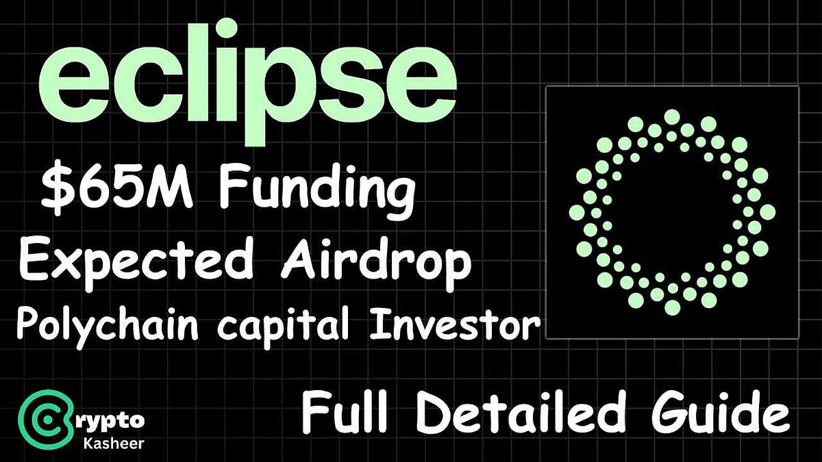 Discover How to Claim Your Eclipse Airdrop Now and Unlock Exciting Rewards! | by Coin Kit | Jun ...