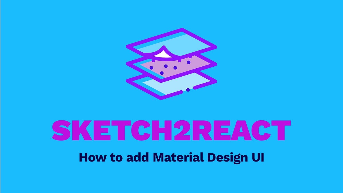 How to add Material Design UI to Sketch | by Juan Maguid | Sketch2React | Medium