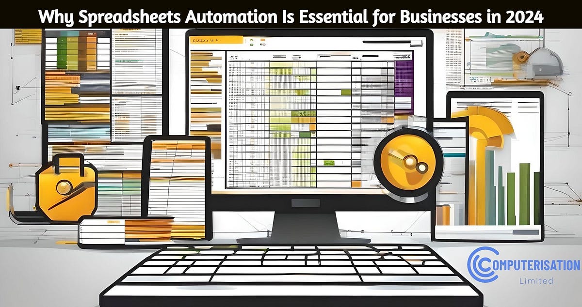 Why Spreadsheets Automation Is Essential for Businesses in 2024 | by ...