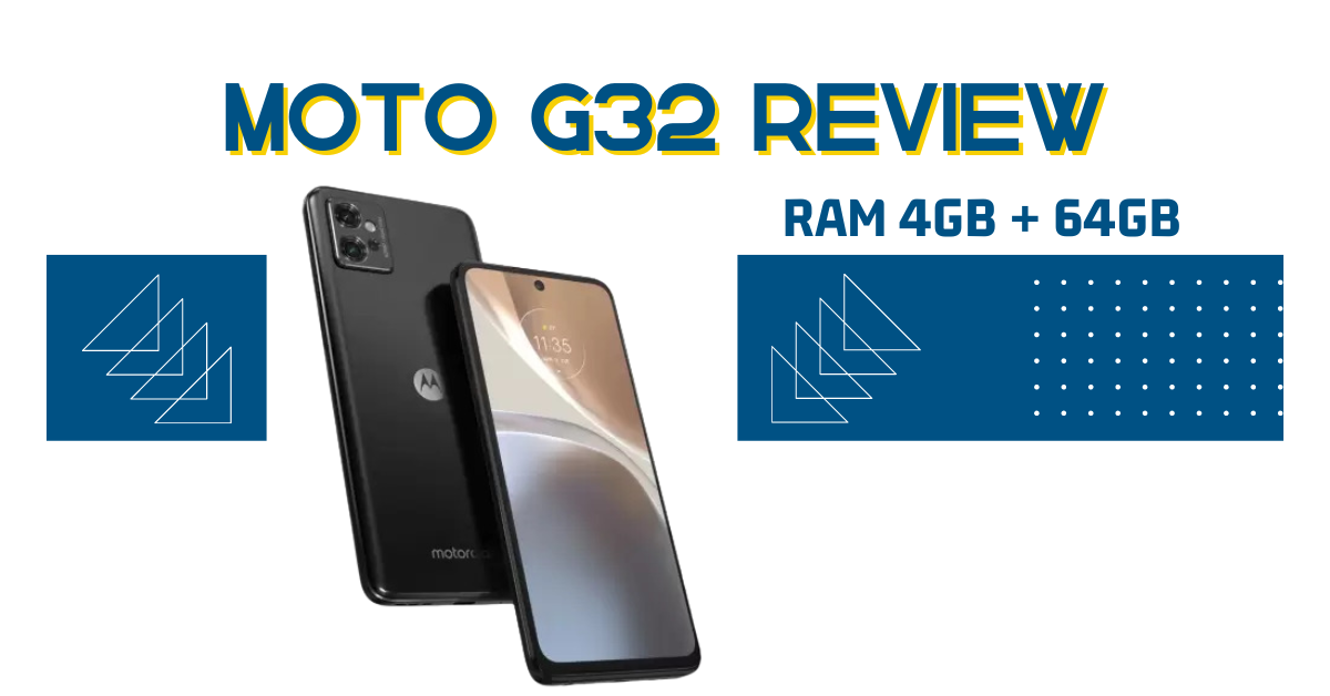 Moto G32 Review: 90Hz Display, Price in India, Specs, and More. | by ...