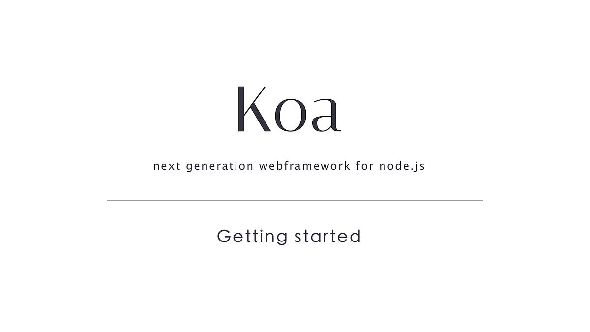สร้างโปรเจ็คเริ่มต้นแบบง่ายๆ ด้วย Koa Node.js Framework | Getting started | by Kamonwat | Medium