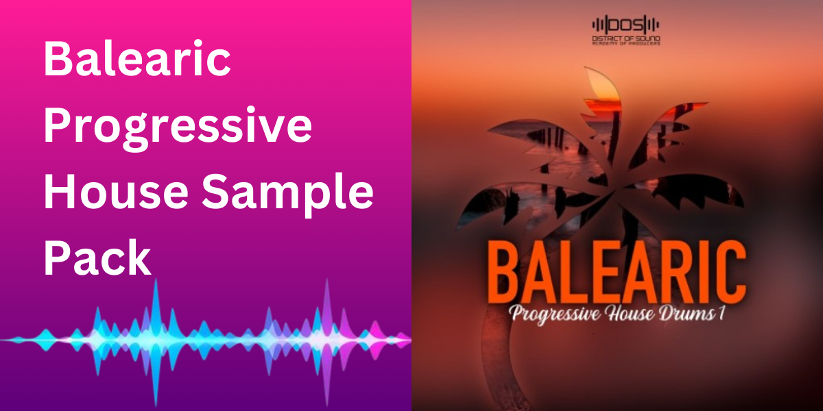 Download Balearic Progressive House Sample Pack | by Audioloops | Oct ...