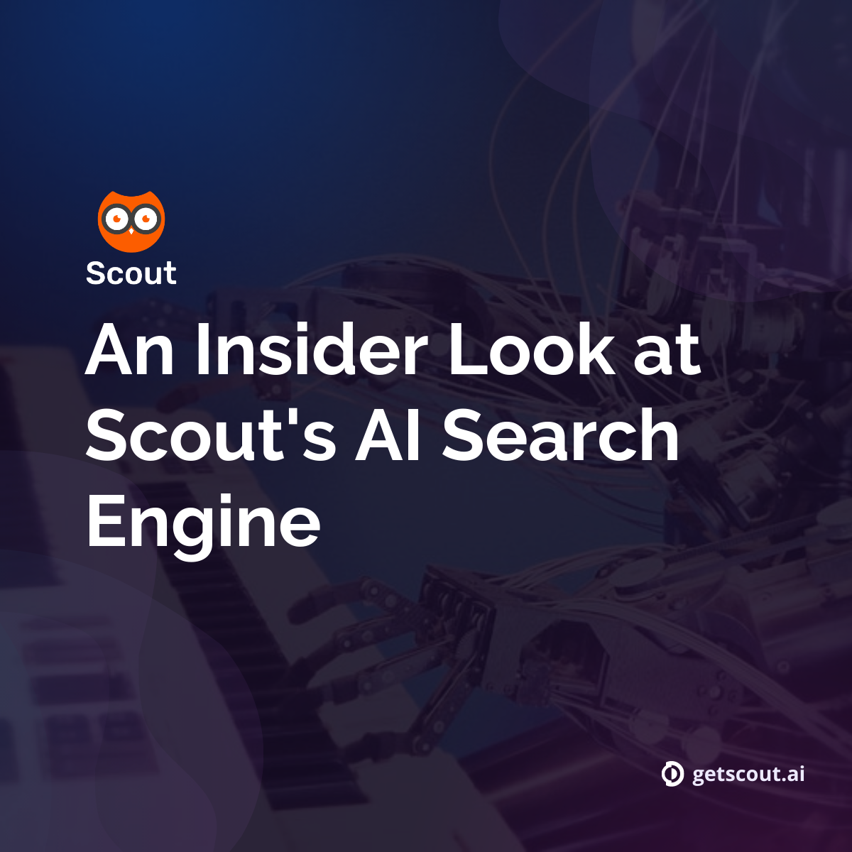 An Insider Look at Scout's AI Search Engine | HR | Medium