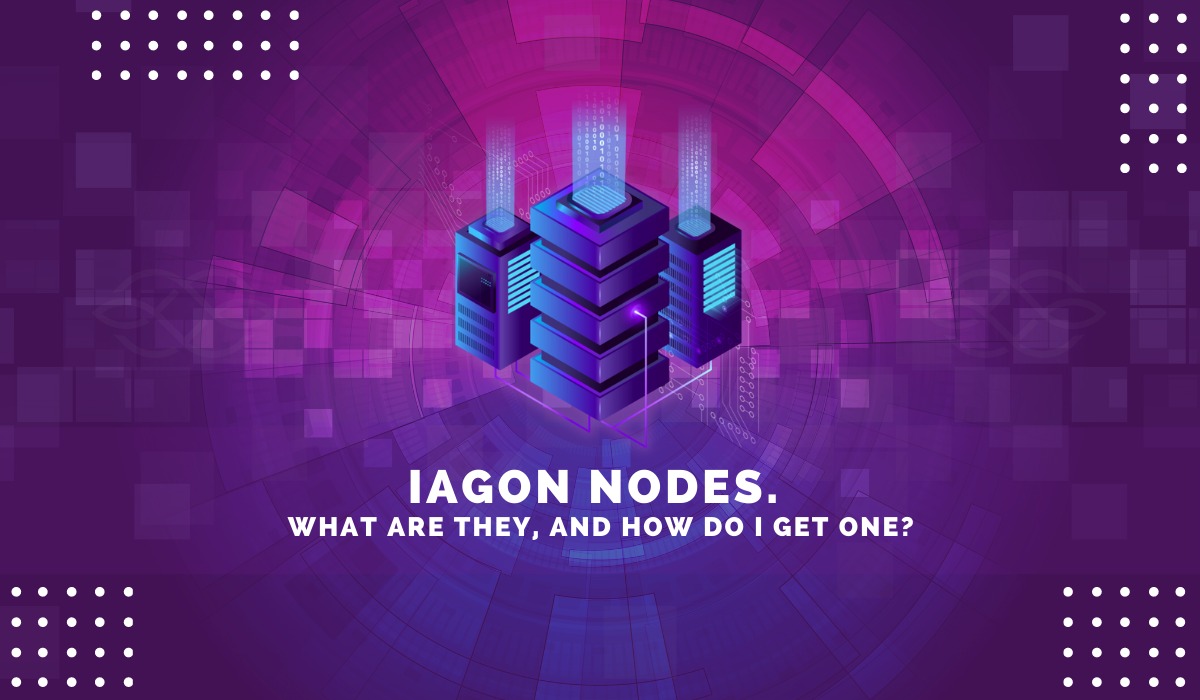 Iagon Nodes. What are they, and how do I get one? | by IAGON Team ...