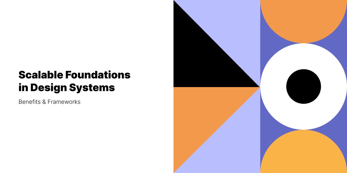Scalable foundation for design systems | by Omid Roshan | Bootcamp | Medium