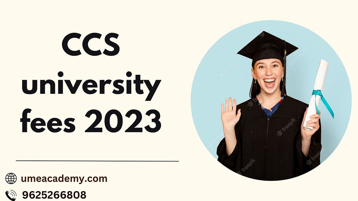 CCS university fees 2023 - Nonitpal - Medium