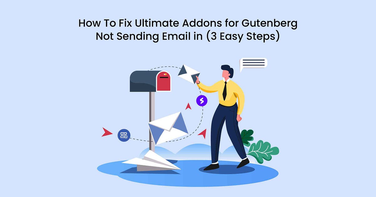 How To Fix Ultimate Addons for Gutenberg Not Sending Email in 3 Easy ...