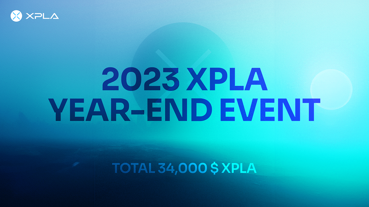 [ANN] 2023 XPLA YEAR-END EVENT Winner Announcement | by XPLA Official | XPLA Ecosystem | Jan ...