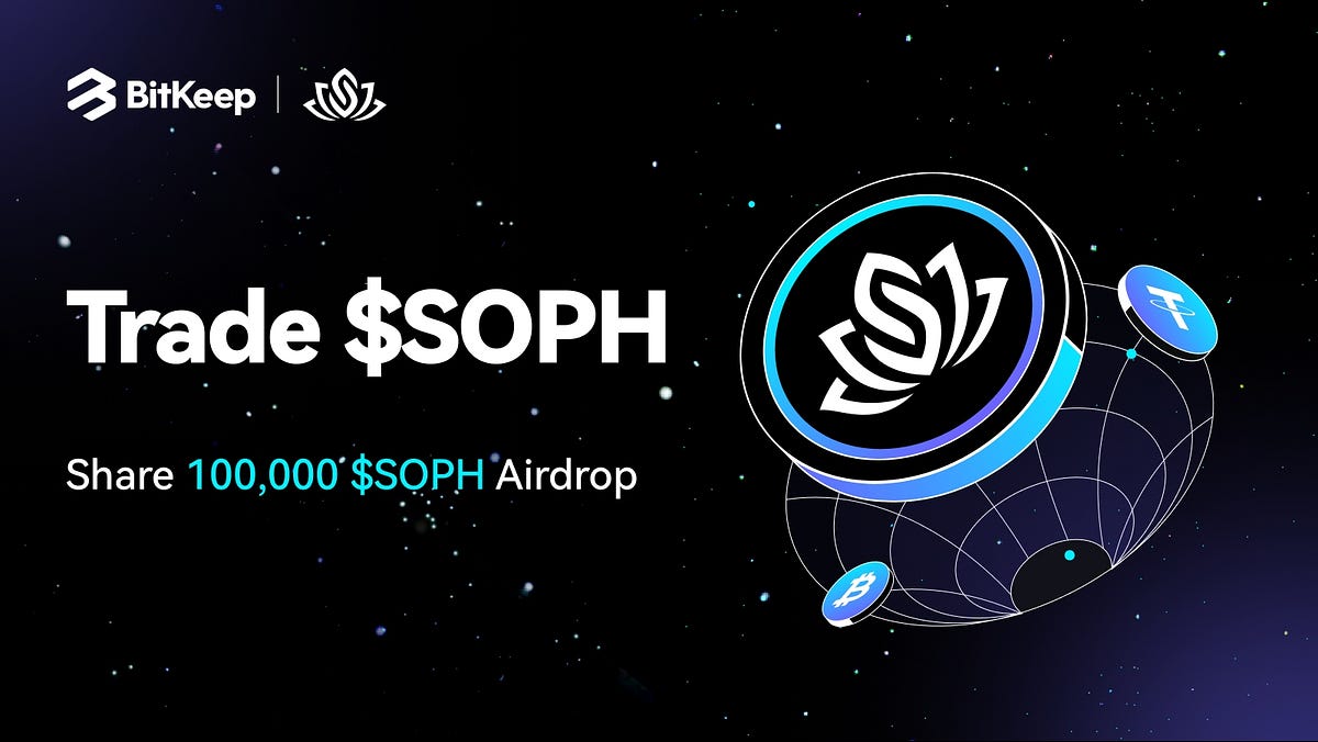 Web3+AI Is Soaring! Trade $SOPH to Get a Share of 100,000 $SOPH Airdrop ...