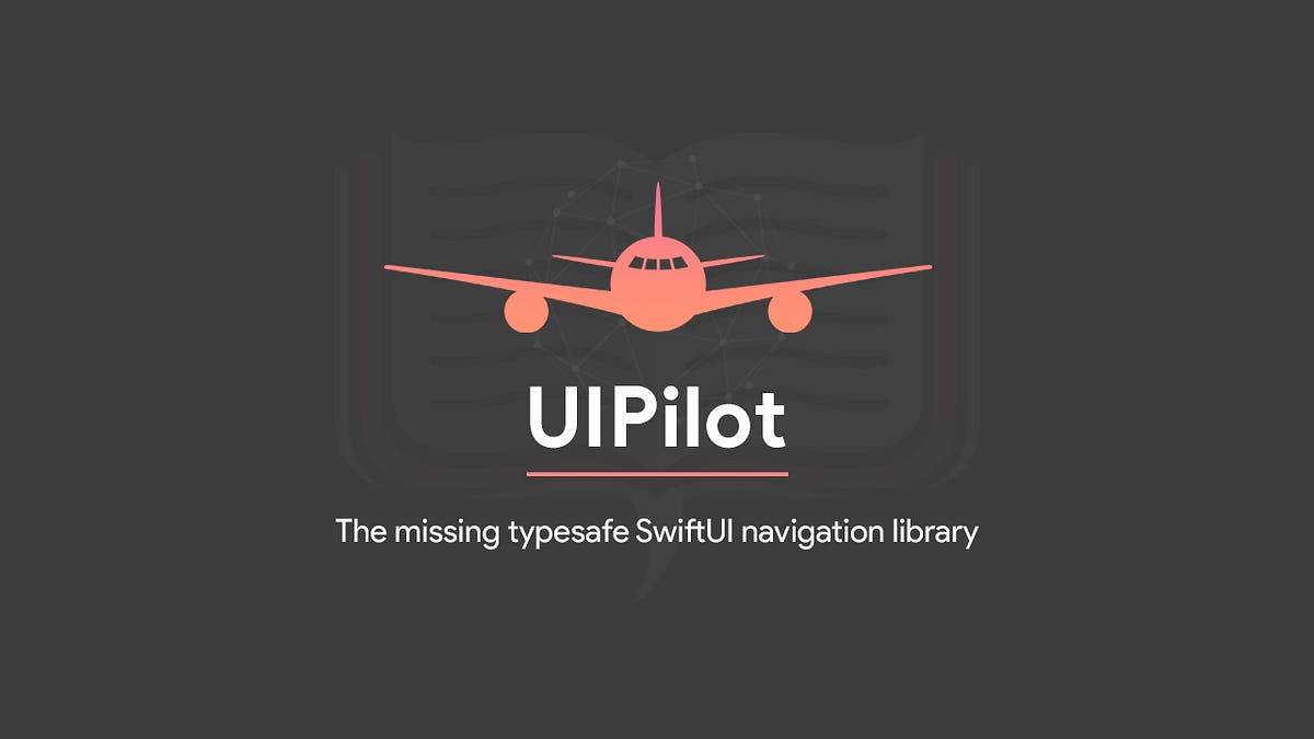 Swiftui — Complex Navigation Made Easier With Uipilot By Jignesh