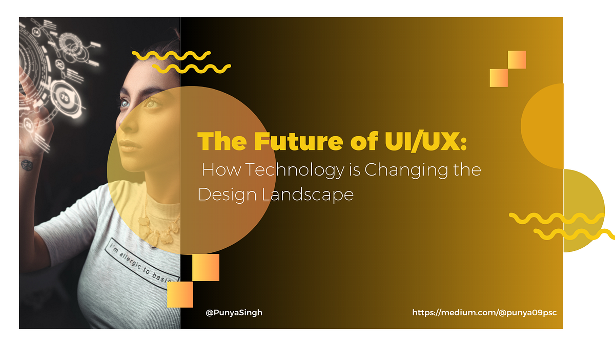 UI/UX design is the cornerstone of any digital product. | by Punya ...