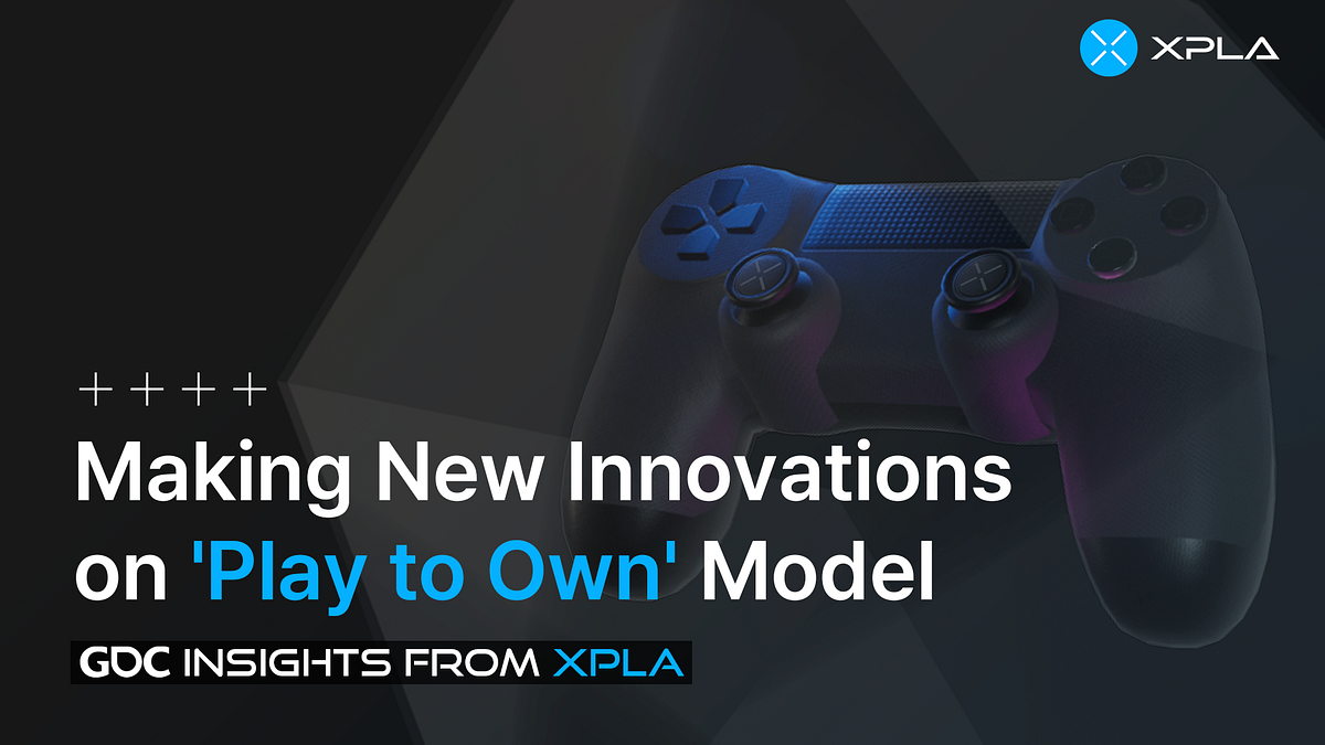 [Recap] GDC insights from XPLA🔍 Making New Innovations on ‘Play to Own’ Model | by XPLA Official ...