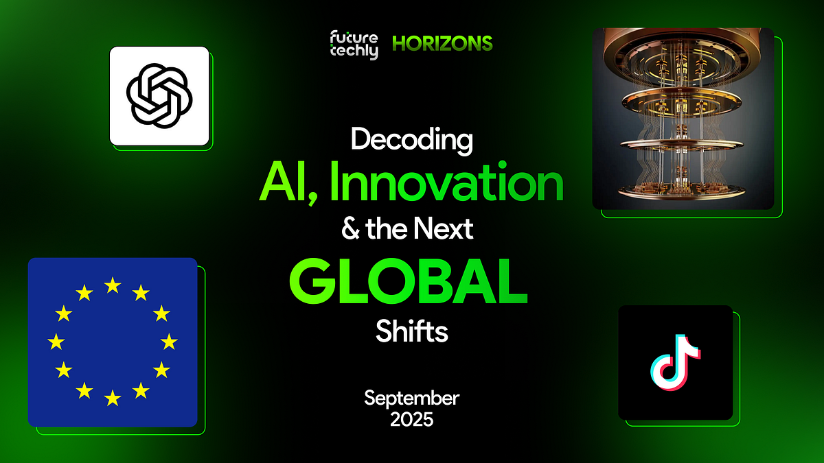 Decoding AI, Innovation, and the Next Global Shifts | by Future Techly ...