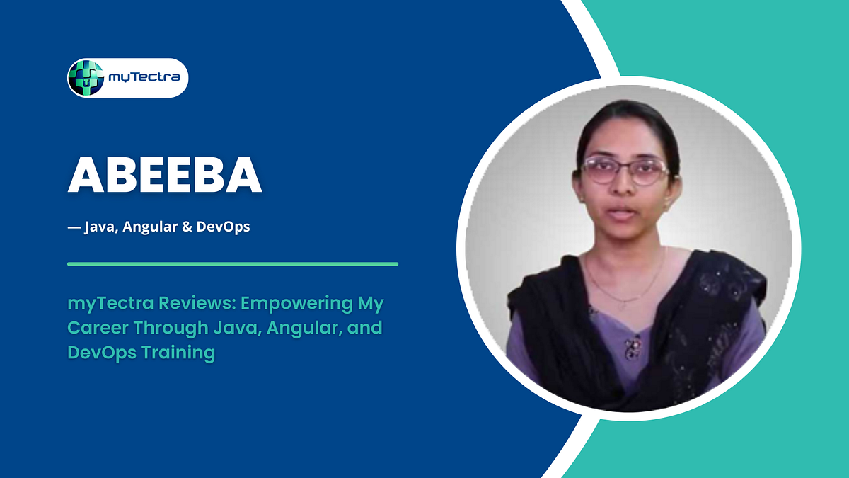 myTectra Reviews: Empowering My Career Through Java, Angular, and ...