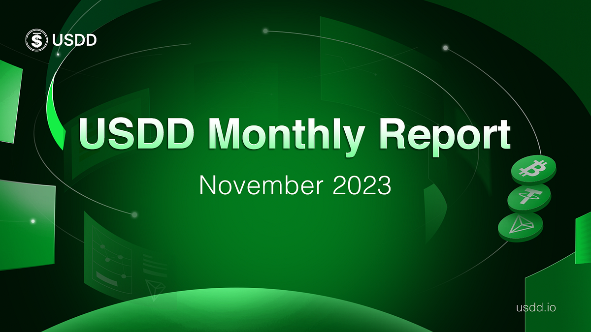 USDD Monthly Report November 2023 | by USDD | Medium