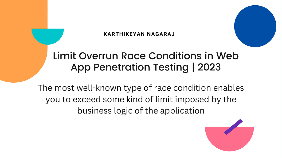 Limit Overrun Race Conditions in Web App Penetration Testing | 2023 ...