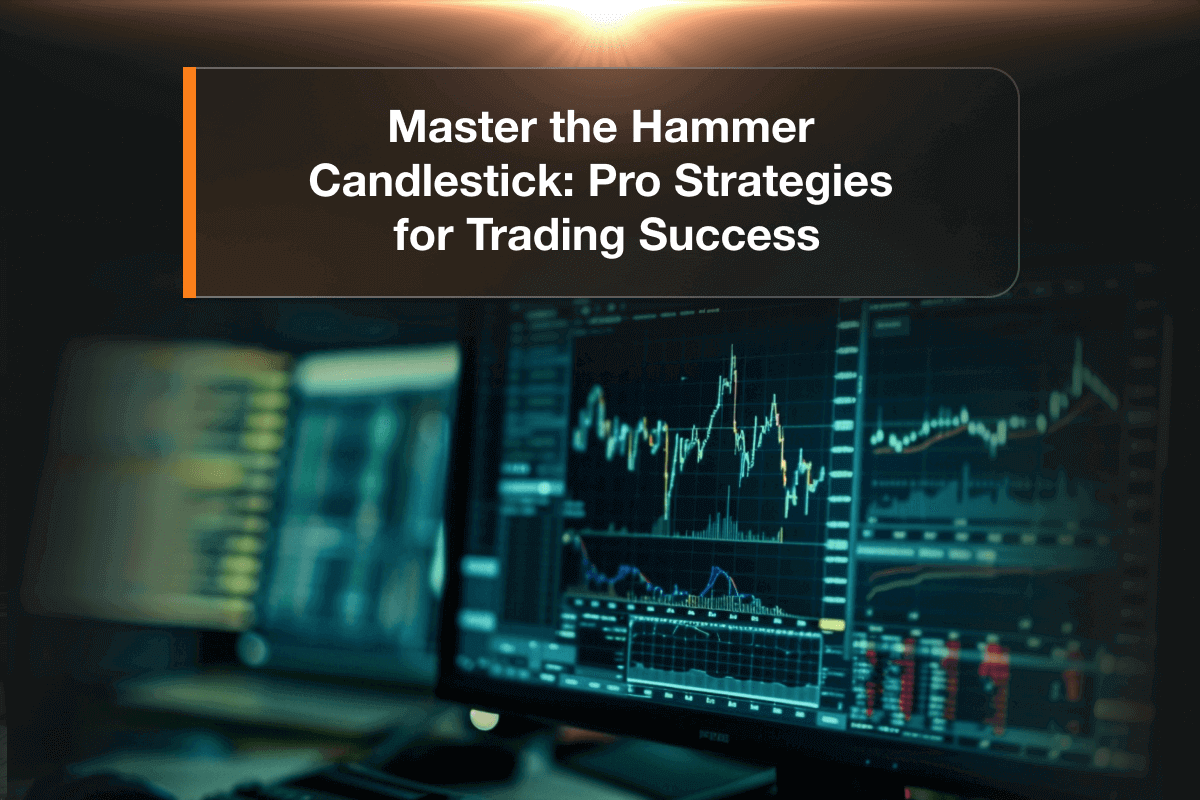 Mastering the Hammer Candlestick: Pro-Level Strategies for Trading ...