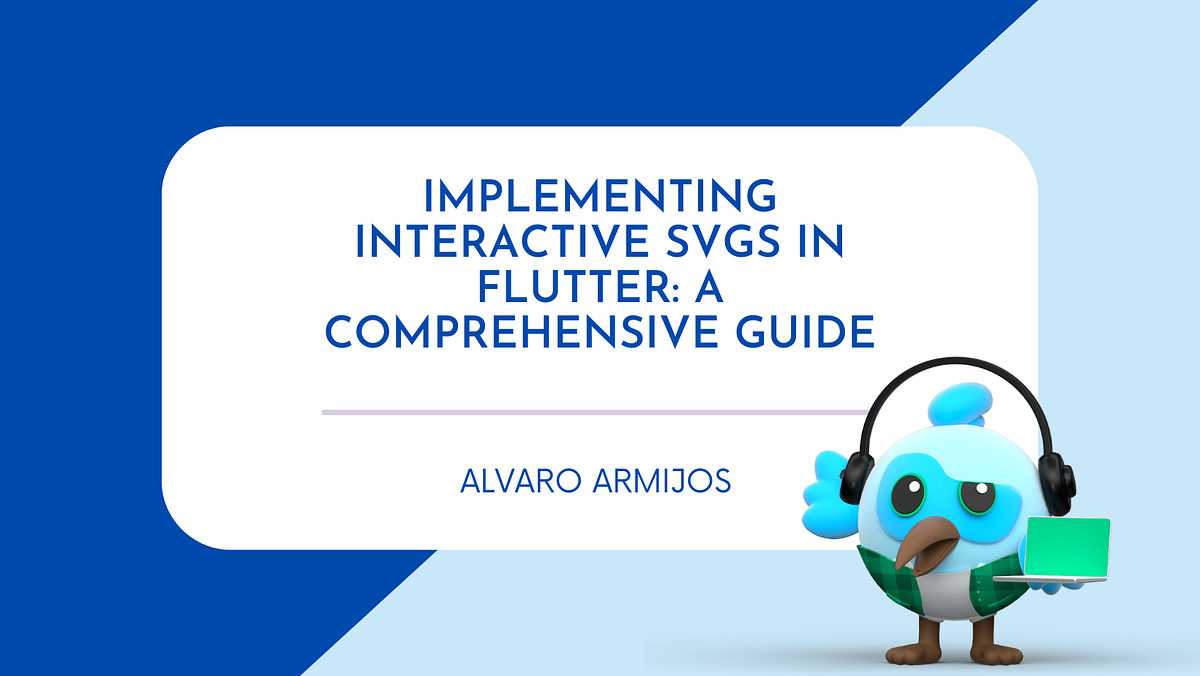 Implementing Interactive SVGs in Flutter: A Comprehensive Guide | by Alvaro Armijos | Medium