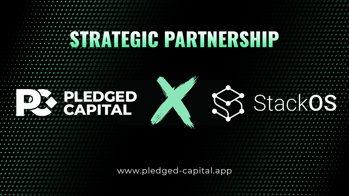 Partnership announcement with StackOS | by Pledged Capital | Medium