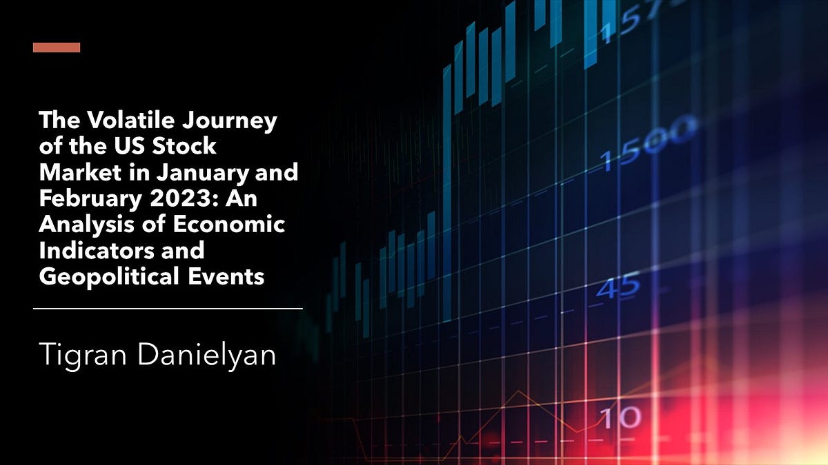 The Volatile Journey of the US Stock Market in January and February ...
