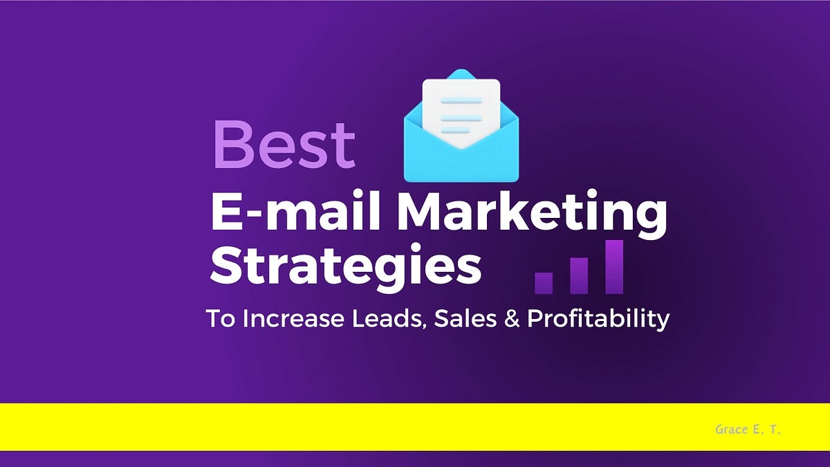 Best Email Marketing Strategies to Increase Sales, Leads & Boost Profitability | by Wealth ...