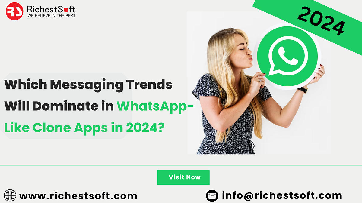 Which Messaging Trends Will Dominate in WhatsApp-Like Clone Apps in ...