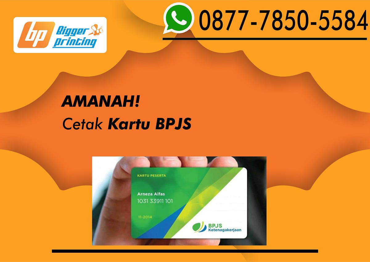 AMANAH, Wa./Call 0877–7850–5584, Cetak Kartu BPJS - Cetak Kartu Nama ...