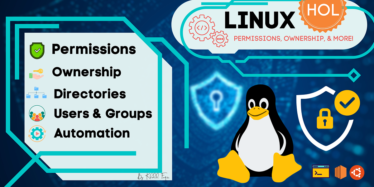 Leveling Up Security: A Linux Guide to Managing Permissions, Ownership, and Automation | by ...