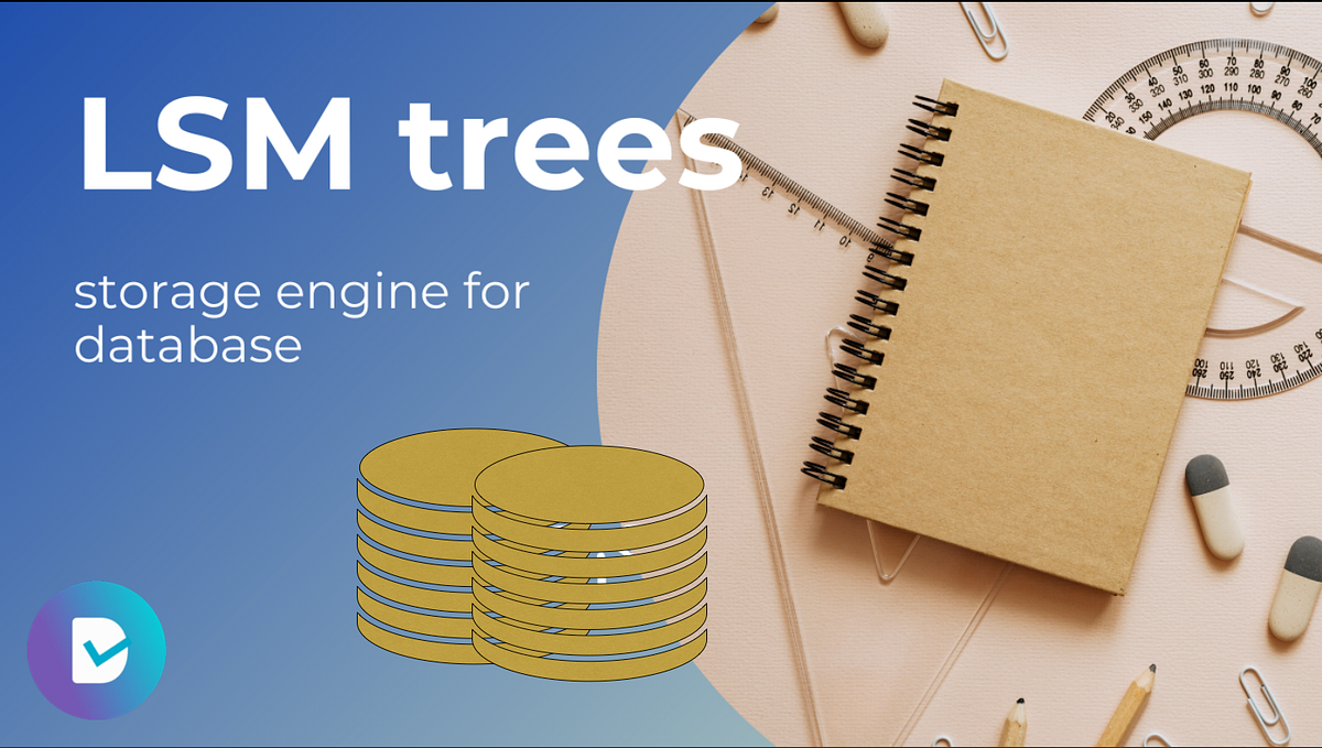 Understanding How Databases Store our Data: Introduction to LSM trees | by Akash Srivastava ...
