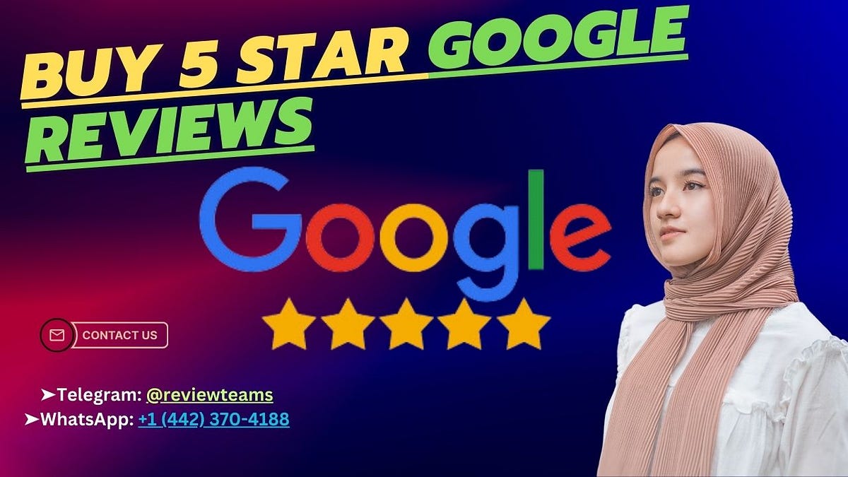 Buy 5 Star Google Reviews. A fantastic option for companies to… | by Wise Accounts | Apr, 2024 ...