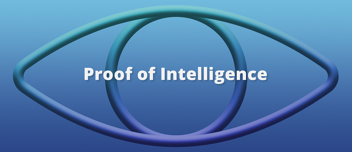 Proof of Intelligence and Its Importance for AI Applications | by ...