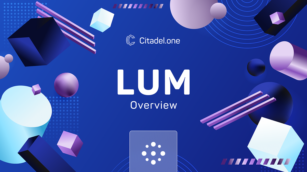 Lum Overview. The Lum Network is an open-source… | by Citadel.One ...