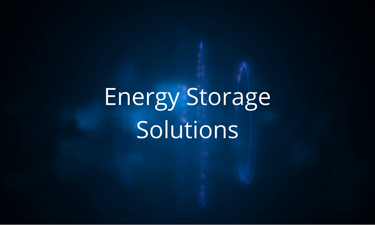 Introduction to Energy Storage Solutions | by PV Diagnostics | Medium