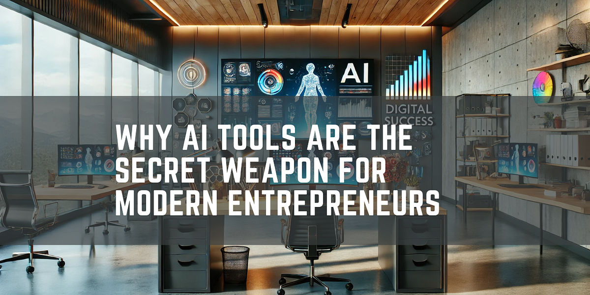 Why AI Tools Are the Secret Weapon for Entrepreneurs | by Asase | Medium