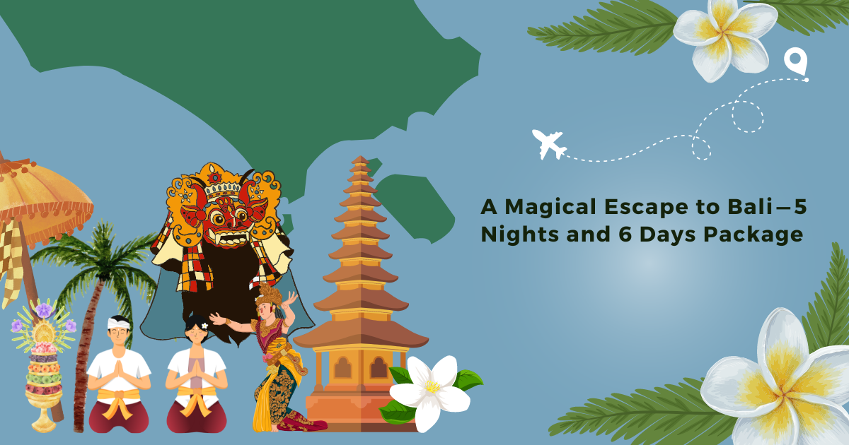 Unify Holidays Presents: A Magical Escape to Bali — 5 Nights and 6 Days Package | by Unify ...
